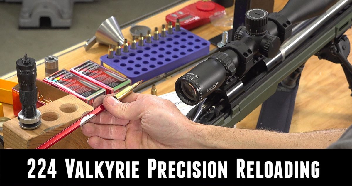 Precision 224 Valkyrie Reloading Start to Finish – Ultimate Reloader