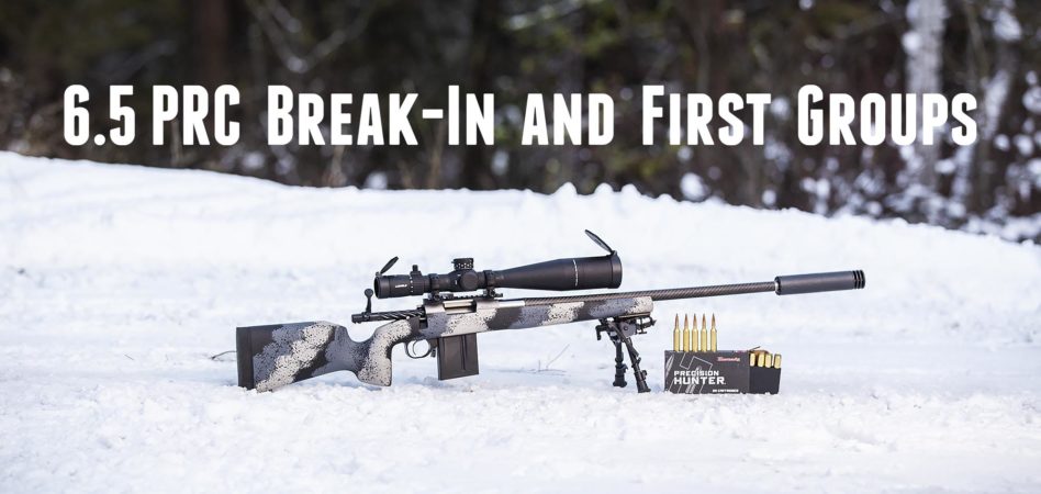 6.5 PRC Light-Weight Build Part 2: Break-In and First Groups – Ultimate ...
