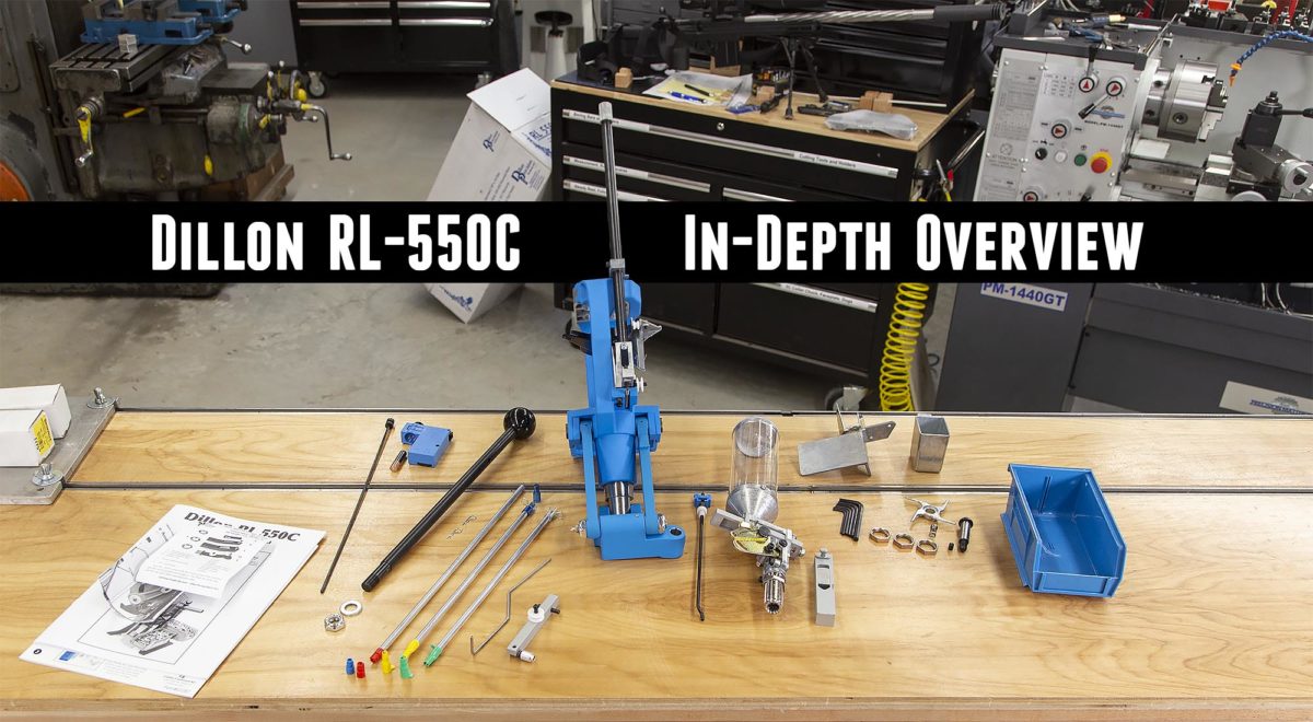 Dillon RL-550C: Unboxing, Overview, Setup, Loading Rifle and Pistol ...
