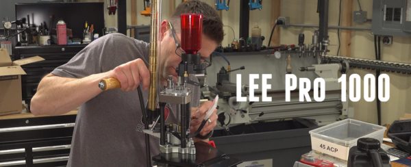 LEE Pro 1000: Unboxing, Overview, Setup, Loading 45 ACP – Ultimate Reloader