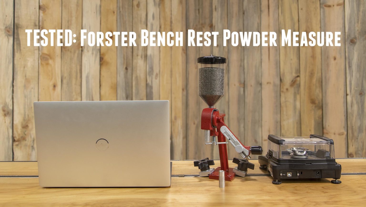 TESTED: Forster Bench Rest Powder Measure – Ultimate Reloader