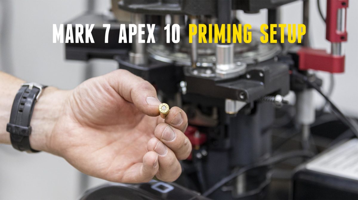 Mark 7 Apex 10 Priming Adjustment – Ultimate Reloader