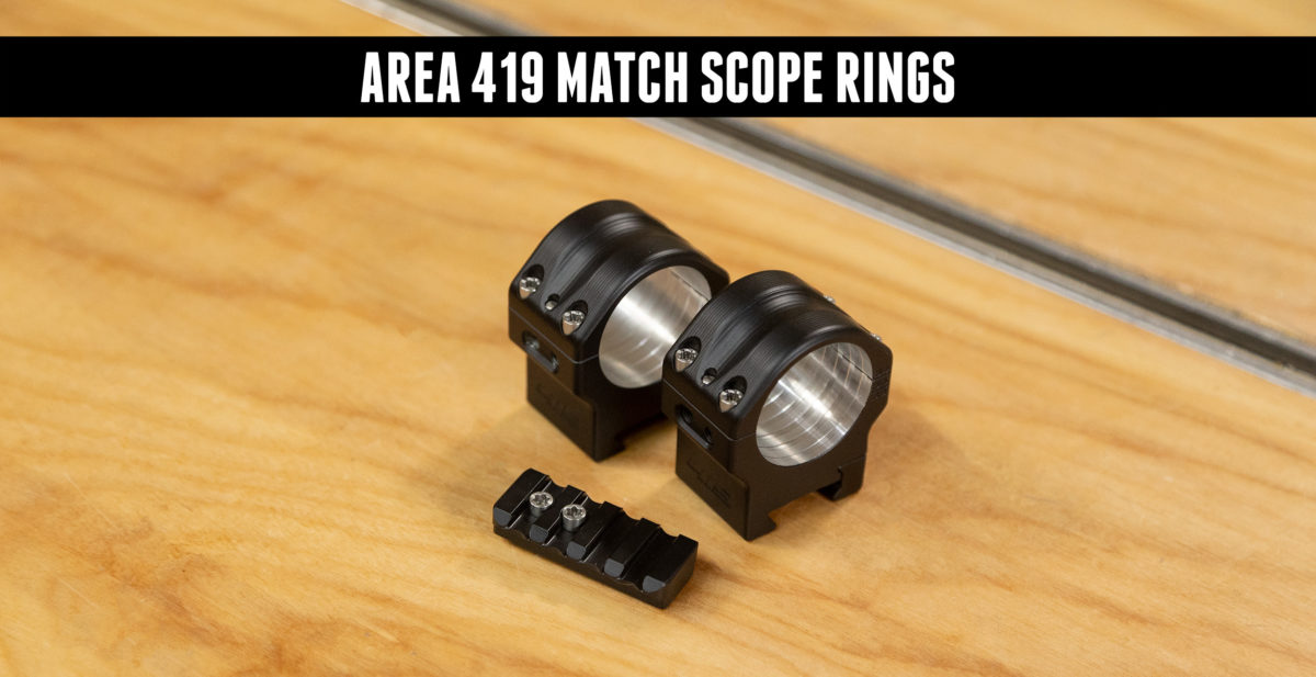 NEW Area 419 Match Scope Rings – Ultimate Reloader