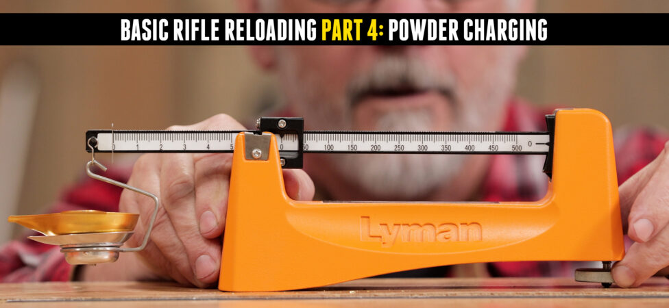 Basic Rifle Reloading Part 4: Powder Charging – Ultimate Reloader