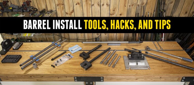 Rifle Barrel Install Tools, Hacks, and Tips! – Ultimate Reloader