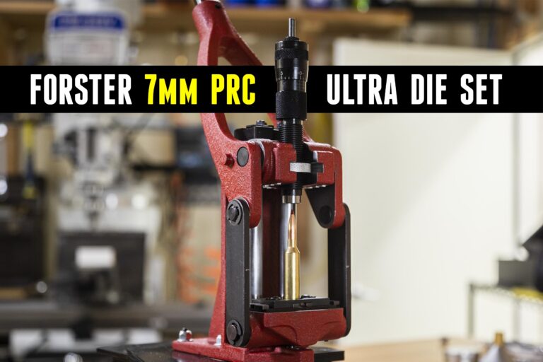 Forster Ultra Dies, StaBALL HD and the 7mm PRC – Ultimate Reloader