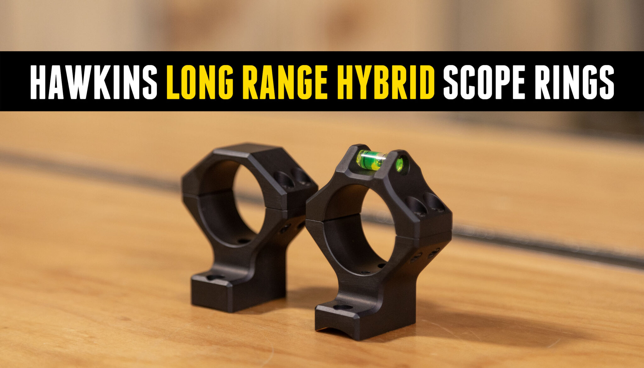 Hawkins Long Range Hybrid Scope Rings – Ultimate Reloader
