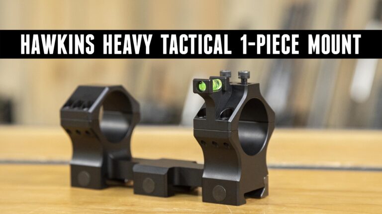 Hawkins Heavy Tactical one-piece scope mount – Ultimate Reloader