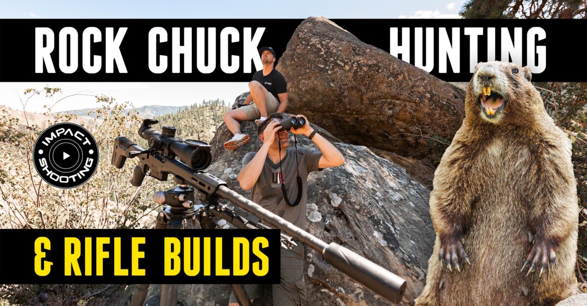 Rifle Building and Rock Chucking with Impact Shooting – Ultimate Reloader