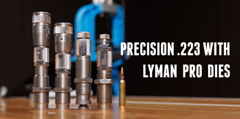 Loading Precision .223 with Lyman Pro Dies – Ultimate Reloader