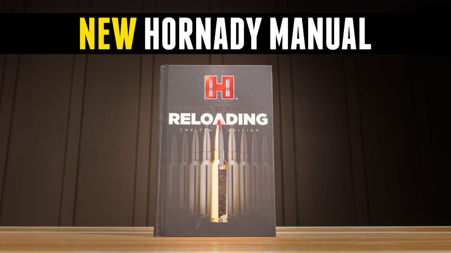 NEW: Hornady 12th Edition Reloading Manual – Ultimate Reloader